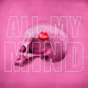 All My Mind - Oh Melanie! Lyrics Meaning | Lyreka