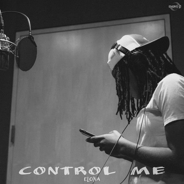 Elona - Control Me Lyrics Meaning | Lyreka