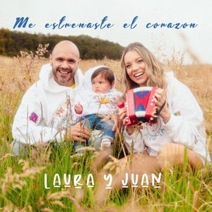 Laura Y Juan - Me Estrenaste el Corazón Lyrics Meaning | Lyreka