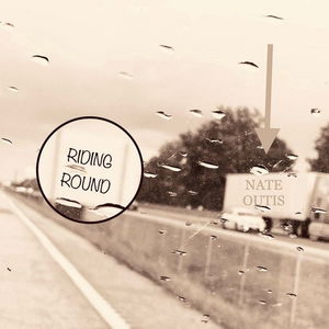 Nate Outis - Riding Round Lyrics Meaning | Lyreka