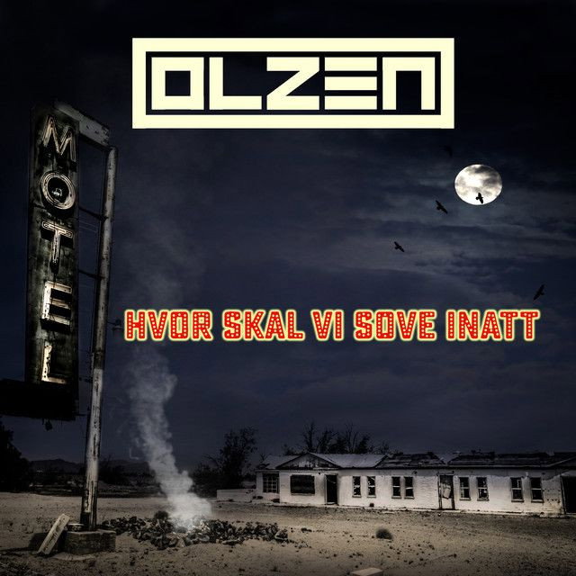 Olzen - Hvor skal vi sove i natt Lyrics Meaning | Lyreka