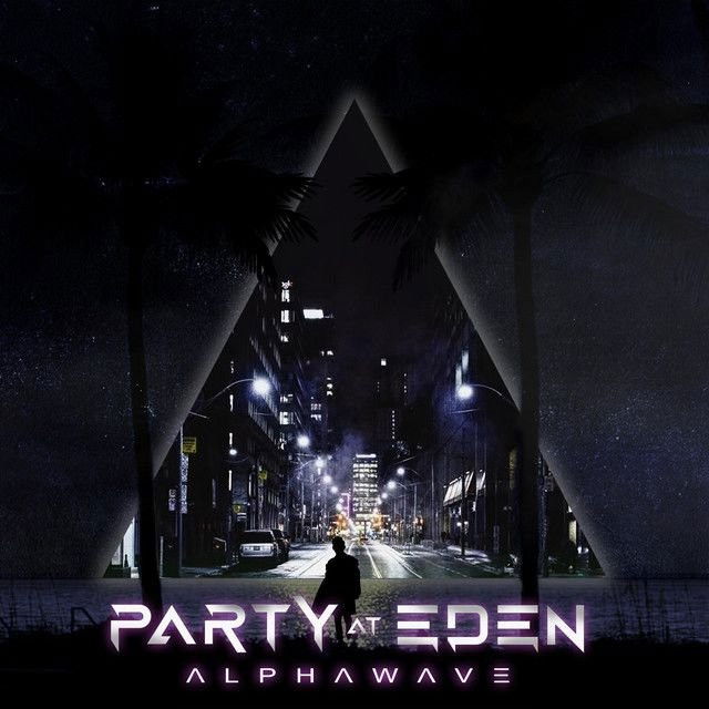Party at Eden - Alpha Wave Lyrics Meaning | Lyreka