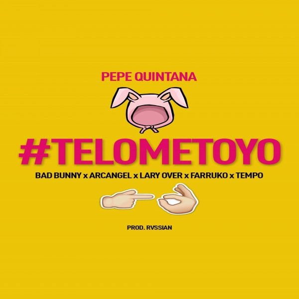 Pepe Quintana - Te Lo Meto Yo Lyrics Meaning, ft. Bad Bunny, Lary Over ...